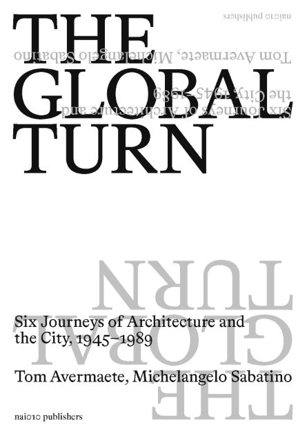 The Global Turn / The Global Turn - nai010 uitgevers / publishers